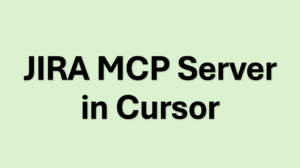 Atlassian JIRA MCP Server in Cursor – How to Add and Configure - DevsDaily
